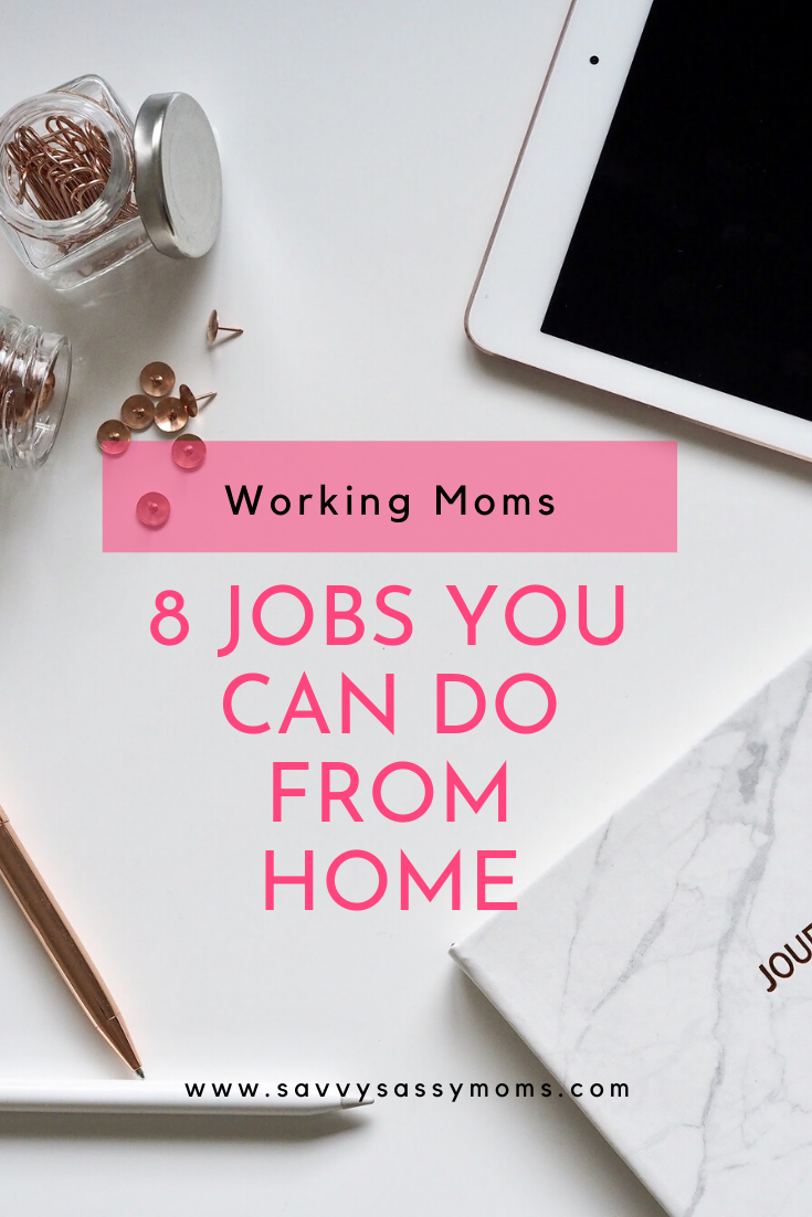 Working Moms: The Jobs That You can Do Without Leaving Your Home ...